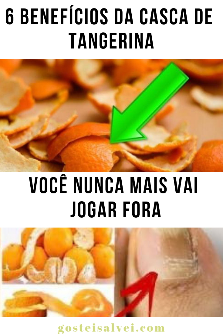 6 Benefícios Da Casca De Tangerina Você Nunca Mais Vai Jogar Fora